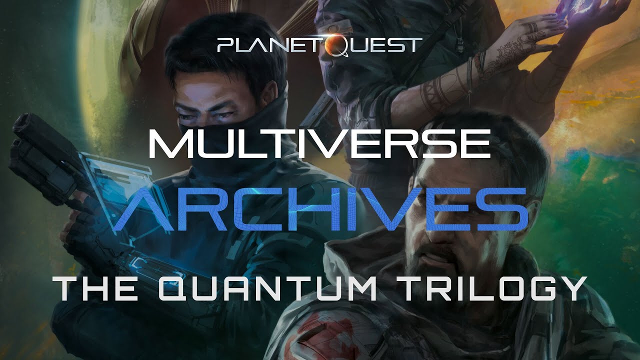Get ready for the Quantum Trilogy! | Multiverse Archives - YouTube