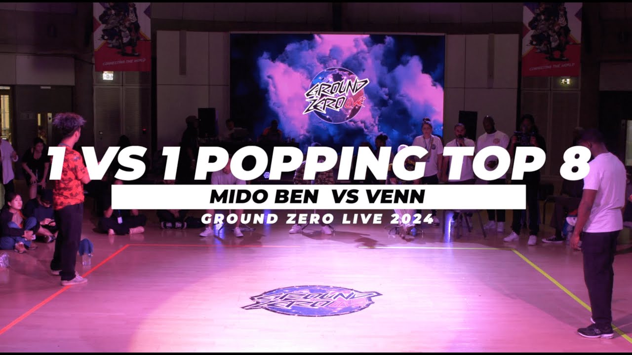 1 VS 1 POPPING TOP 8 | Mido Ben Vs Venn | Ground Zero Live 2024 - YouTube