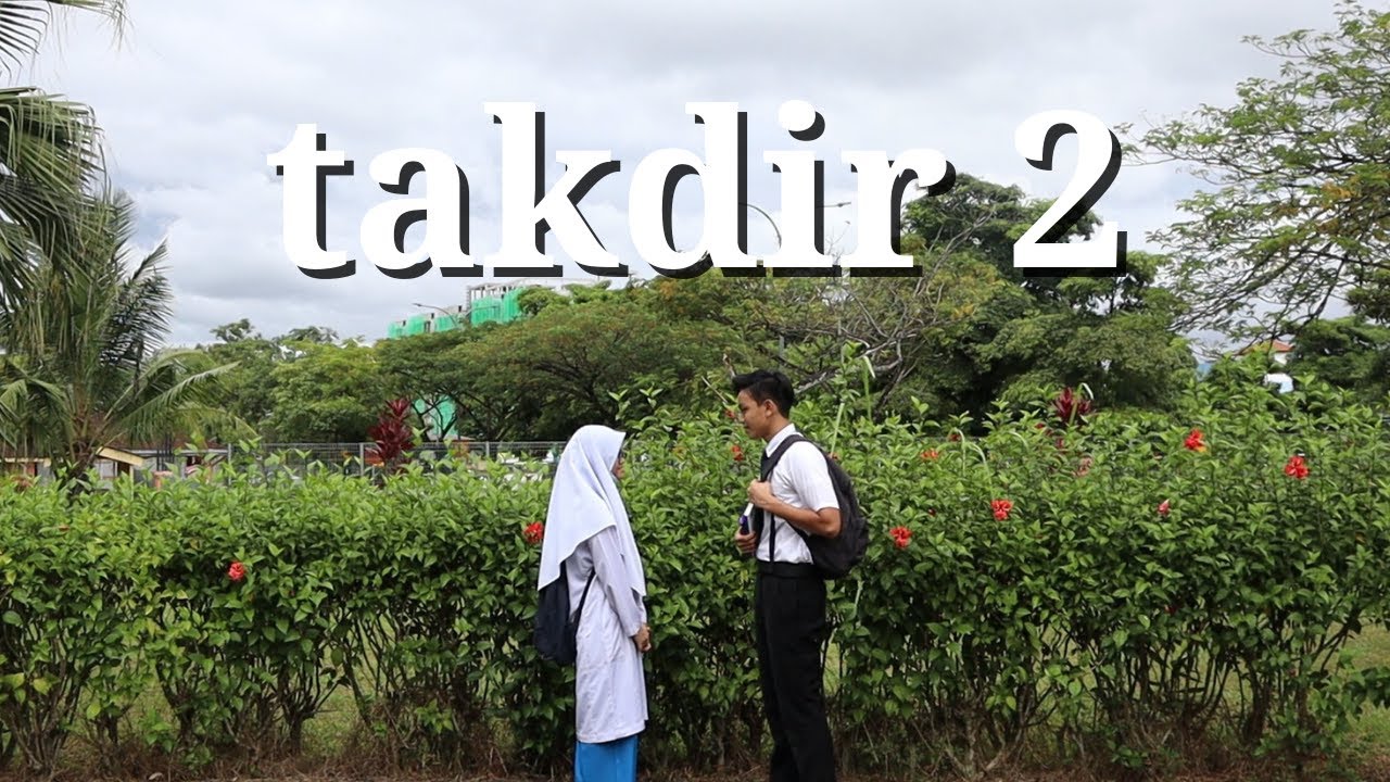 TAKDIR Part 2 | Short Film - YouTube