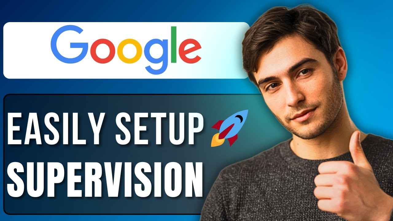 How To Set Up Supervision on Google Account | Full Guide 2025 - YouTube