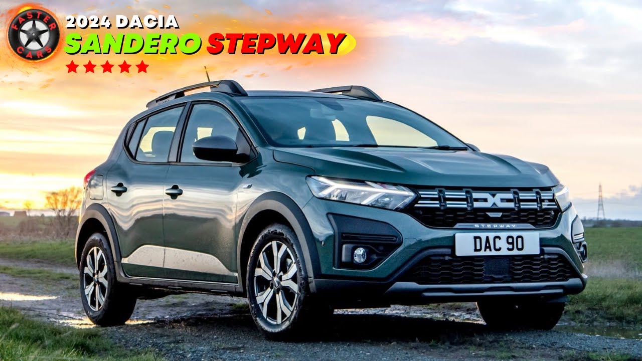 2024 DACIA SANDERO STEPWAY: The Perfect Blend of Style and ...