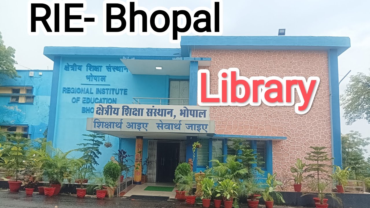 RIE-CEE || RIE bhopal campus tour/ RIE bhopal Library || courses in RIE bhopal /CEE merit list ...