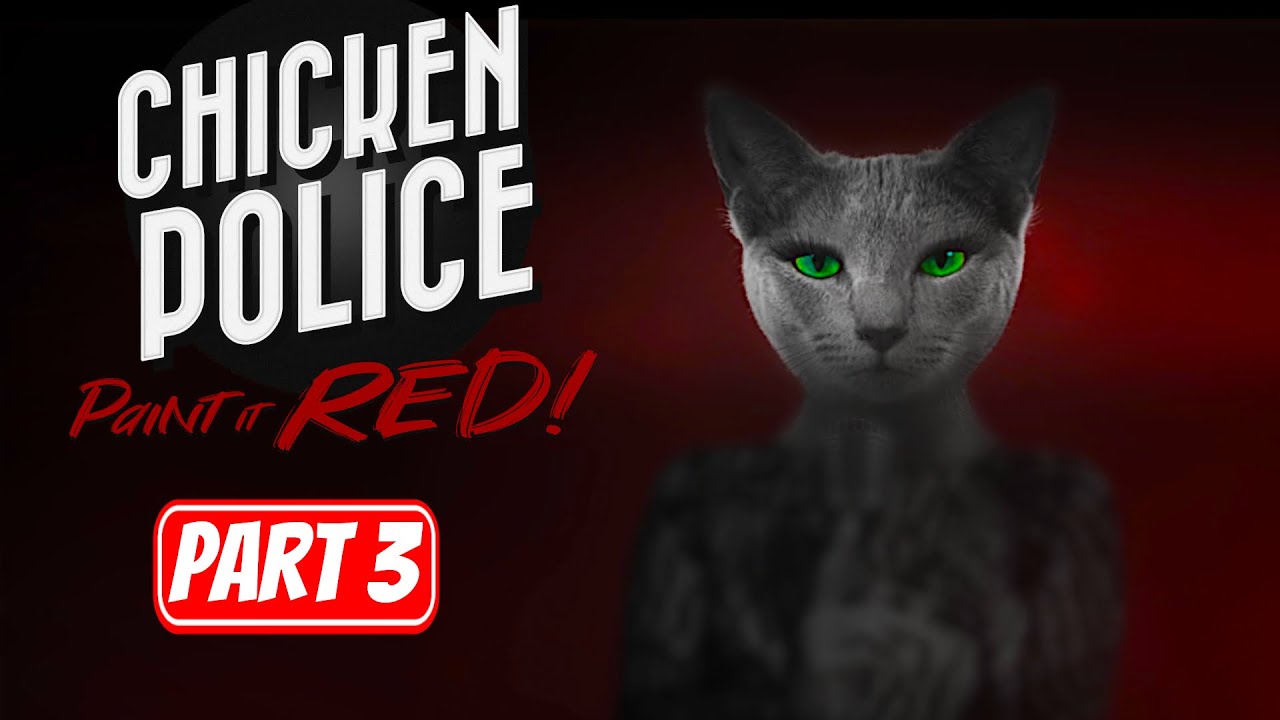 CHICKEN POLICE | Part 3 Gameplay Walkthrough No Commentary FULL GAME ...