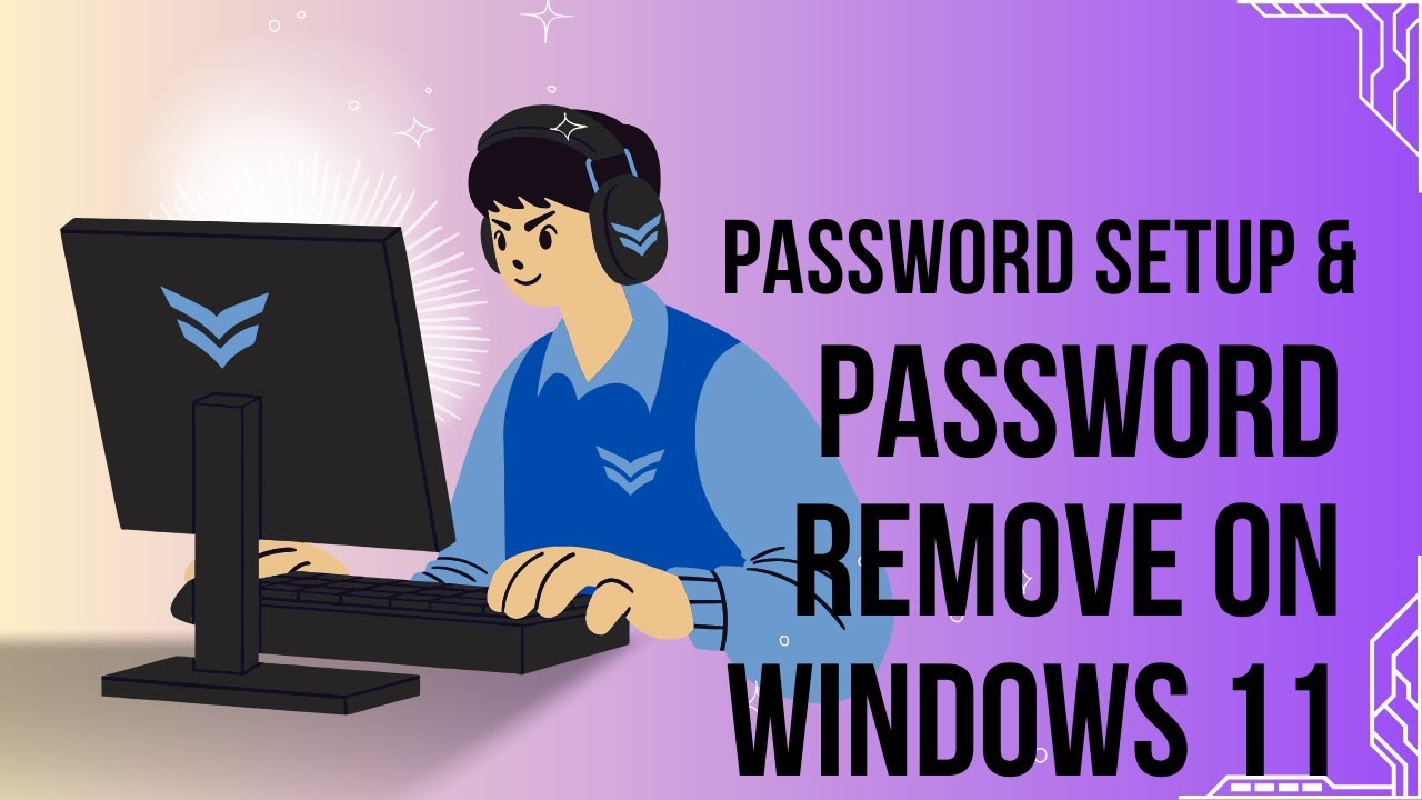 Password Setup & Password Remove /windows 11 - YouTube