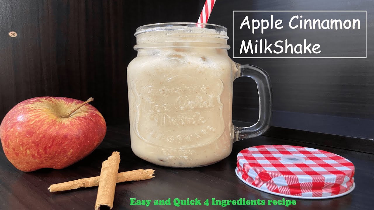 How to make Apple Cinnamon Milkshake | Four Ingredient recipe | Healthy ...