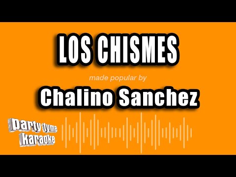 Chalino Sanchez - Los Chismes (Versión Karaoke)