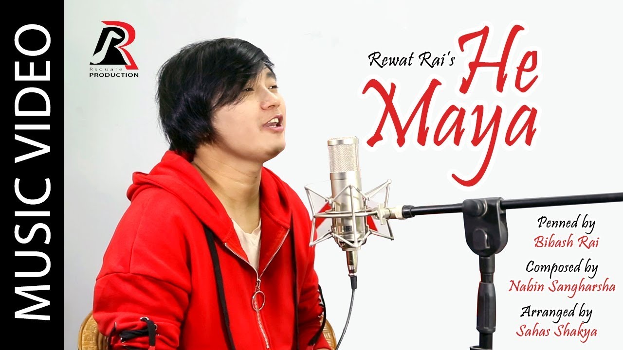 HE MAYA (New Song) | Rewat Rai | Nabin Sangharsha | Bibash Rai | Radha ...