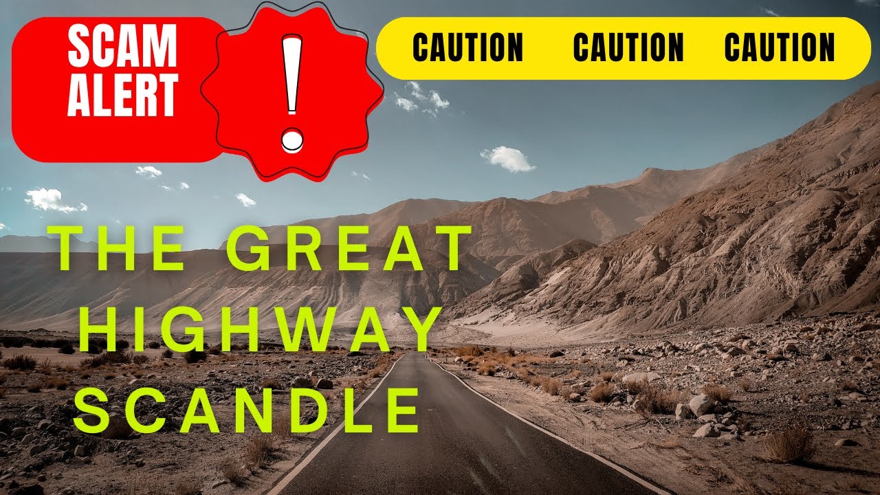 Scam Alert : The Great Highway Scam: My Personal Experience to Avoid ...