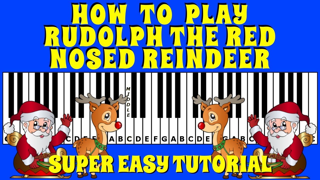 How To Play Rudolph The Red Nosed Reindeer on the Keyboard / Piano ...