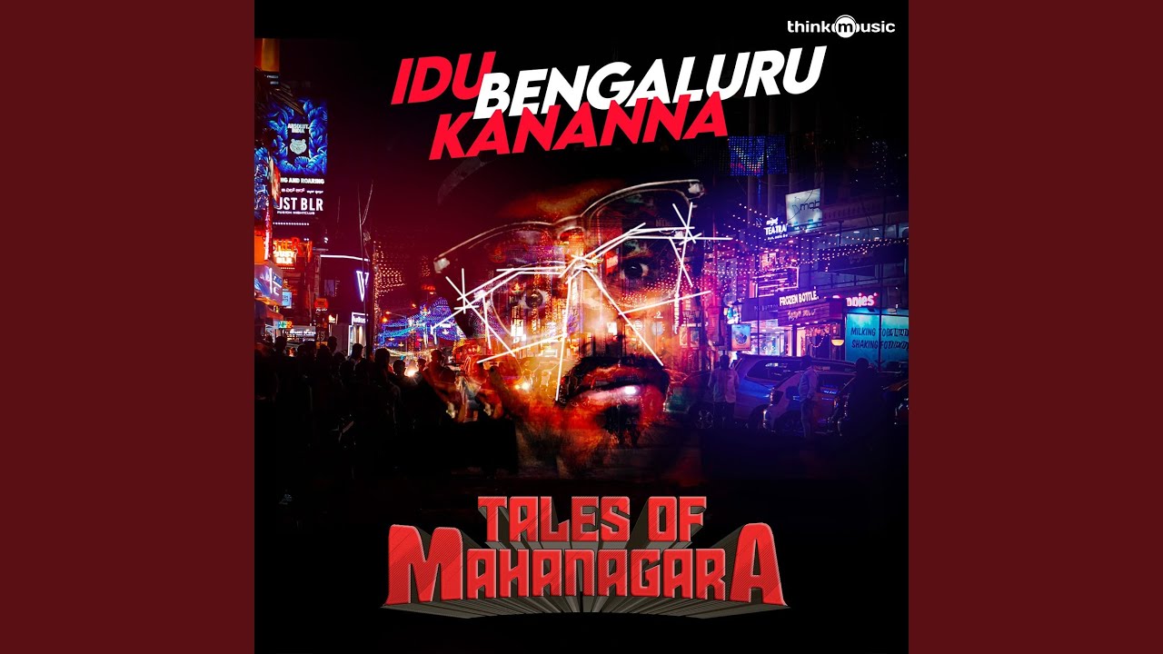 Idu Bengaluru Kananna (From "Tales of Mahanagara") - YouTube