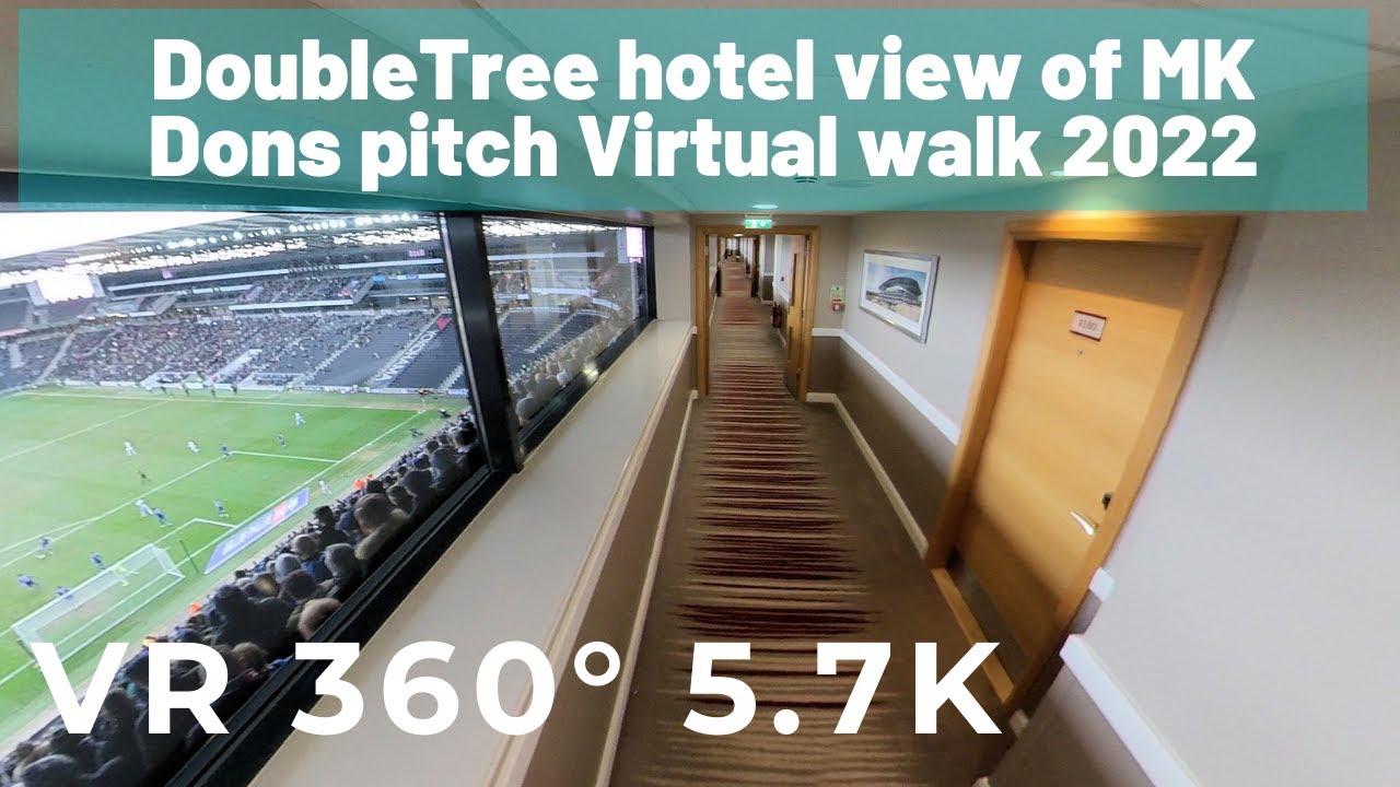 360° VR of MK Dons stadium as seen from DoubleTree Hilton Hotel Milton ...