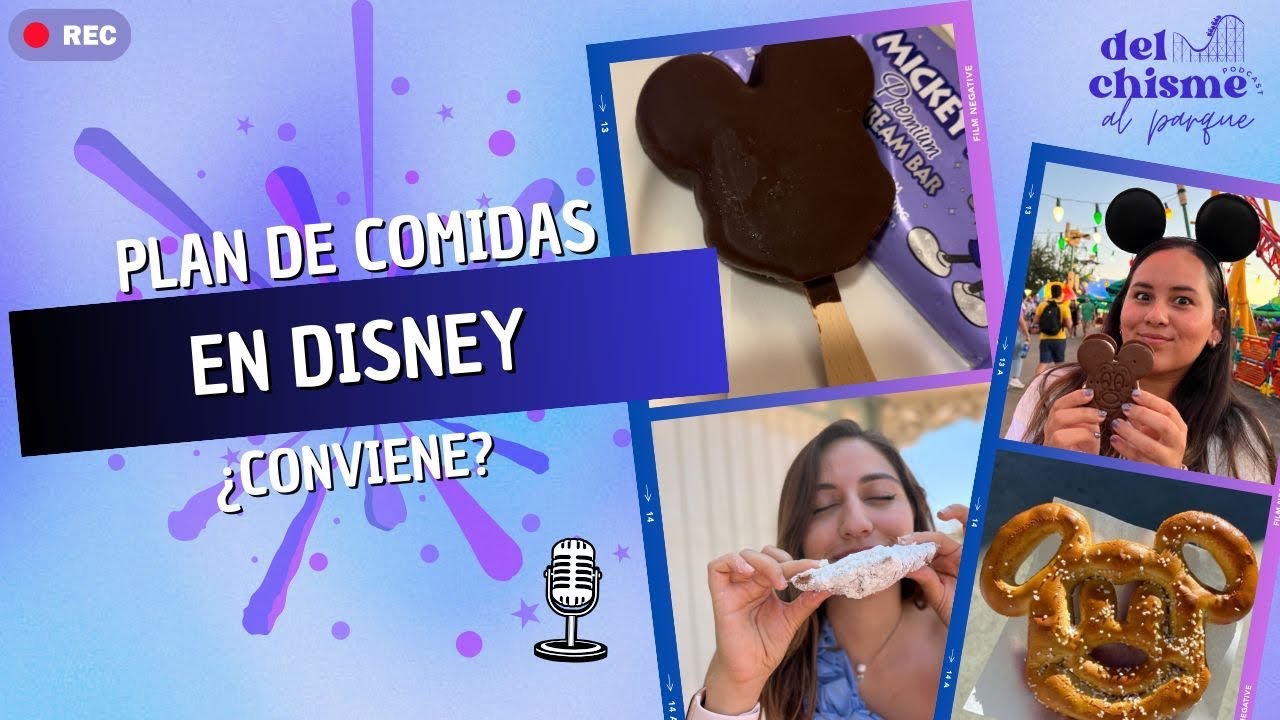 Episodio 20: Plan de Comidas en Disney, ¿Conviene? - YouTube