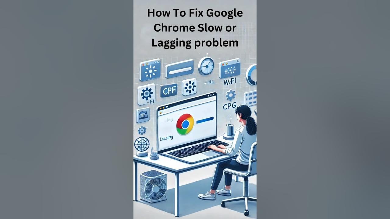 How To Fix Google Chrome Slow or Lagging Quickly & Easily! - YouTube