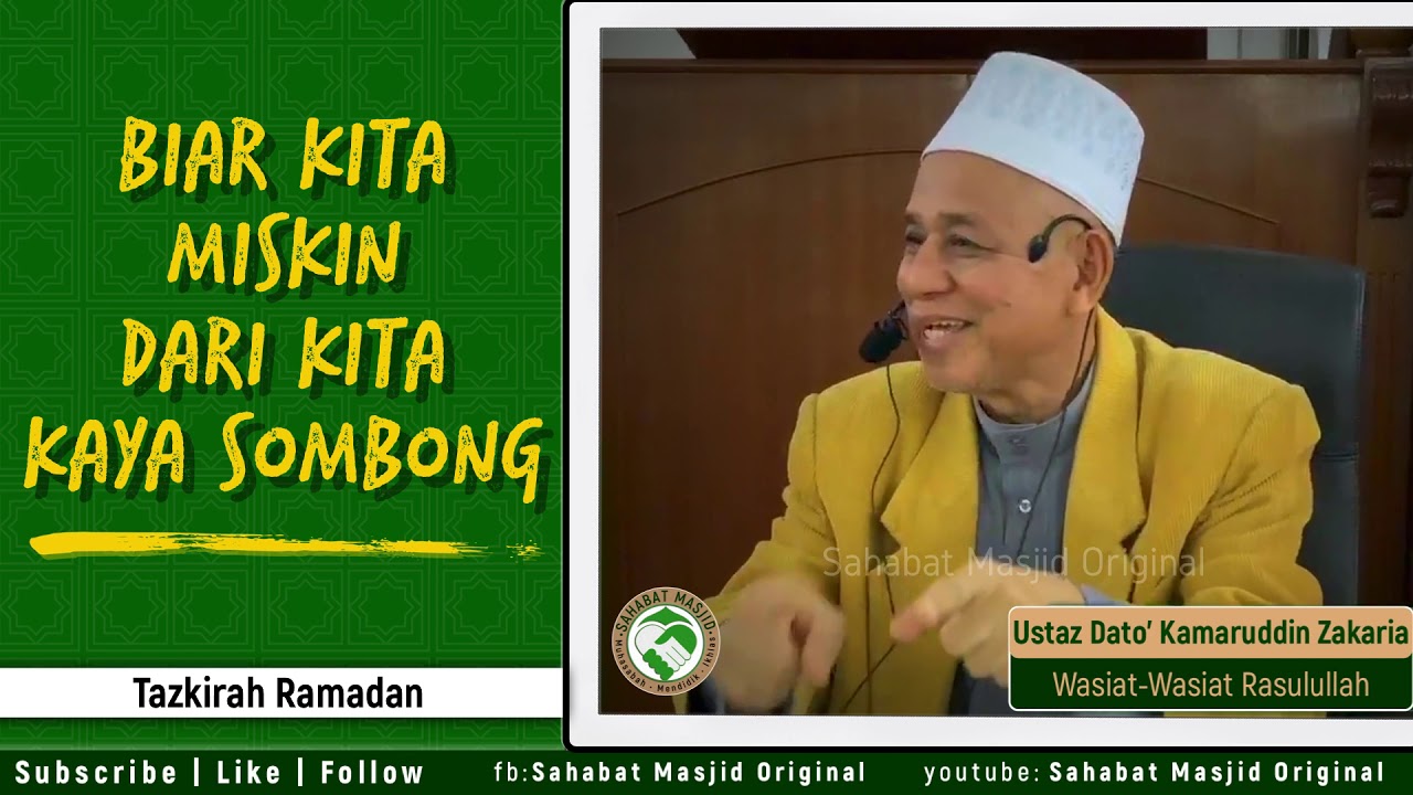 Ustaz Dato’ Kamaruddin Zakaria- Biar miskin dari kaya sombong - YouTube