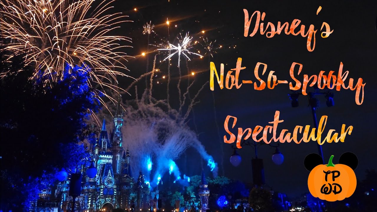 Disney's Not-So-Spooky Spectacular Fireworks Show at Mickey's Not-So ...