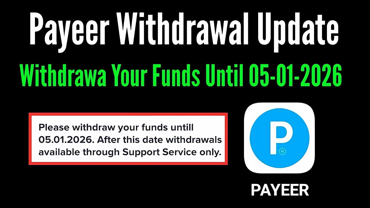 Payeer wallet new update withdrawa your funds until 05-01-2026 / payeer ...