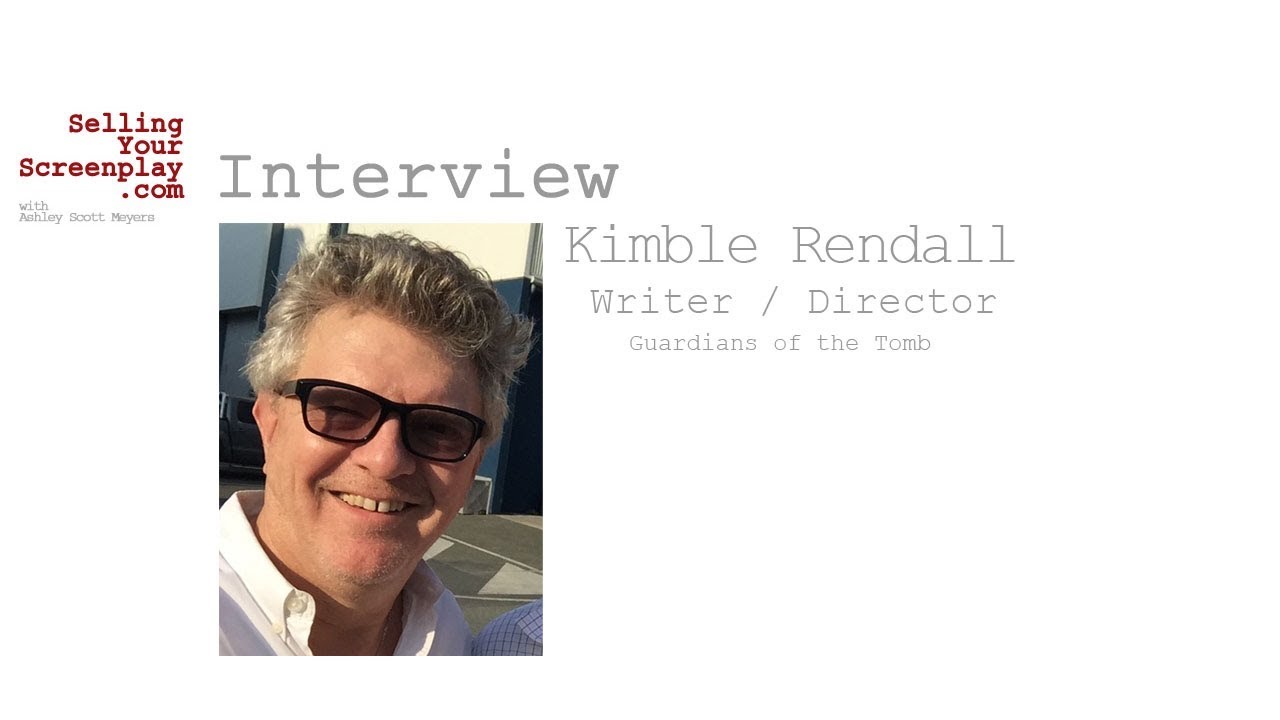 SYS 219: Kimble Rendall Talks About His New Action/Adventure Film ...