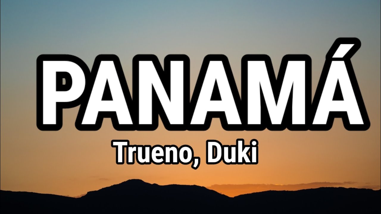 Trueno, Duki - PANAMÁ (Letra/Lyrics) - YouTube