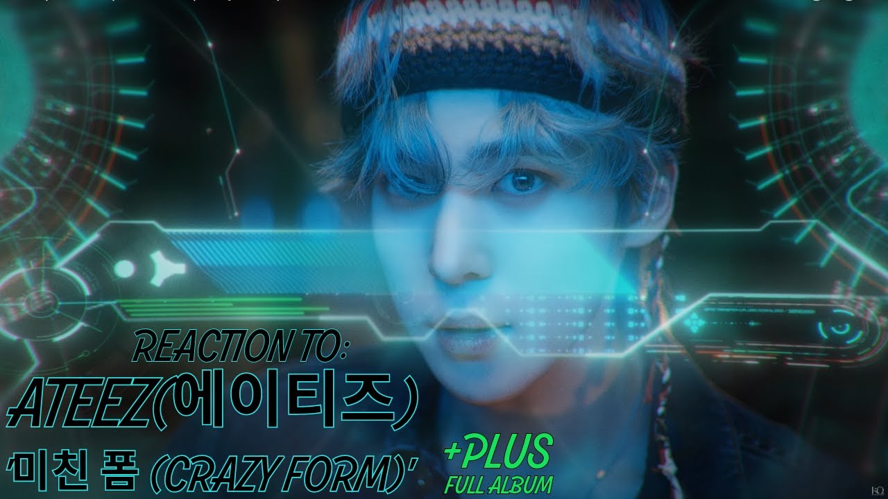 REACTION to ATEEZ(에이티즈) - '미친 폼 (Crazy Form)' Official MV PLUS Full ...