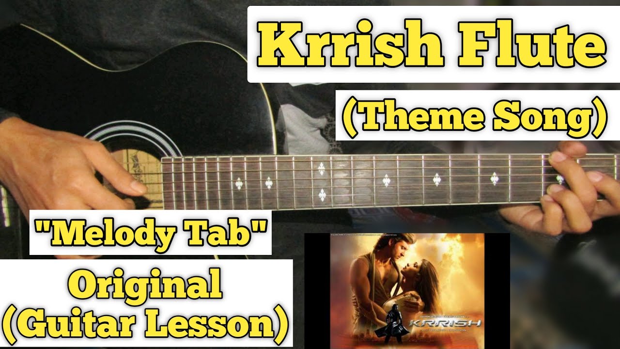 Krrish Flute - Background Theme | Guitar Lesson | Lead Tabs | (Easy ...