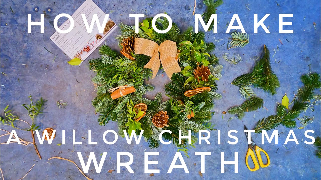 How to Make a Willow Christmas Wreath | Eco-Friendly DIY Wreath Tutorial - YouTube