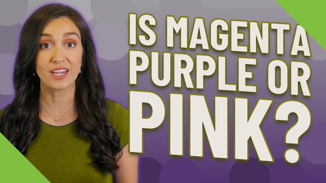 Is magenta purple or pink? - YouTube