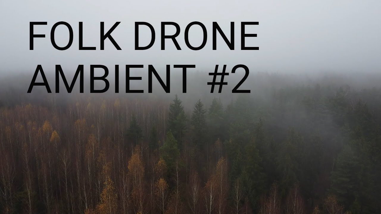 FOLK DRONE AMBIENT #2 Deep acoustic sound meditation - YouTube