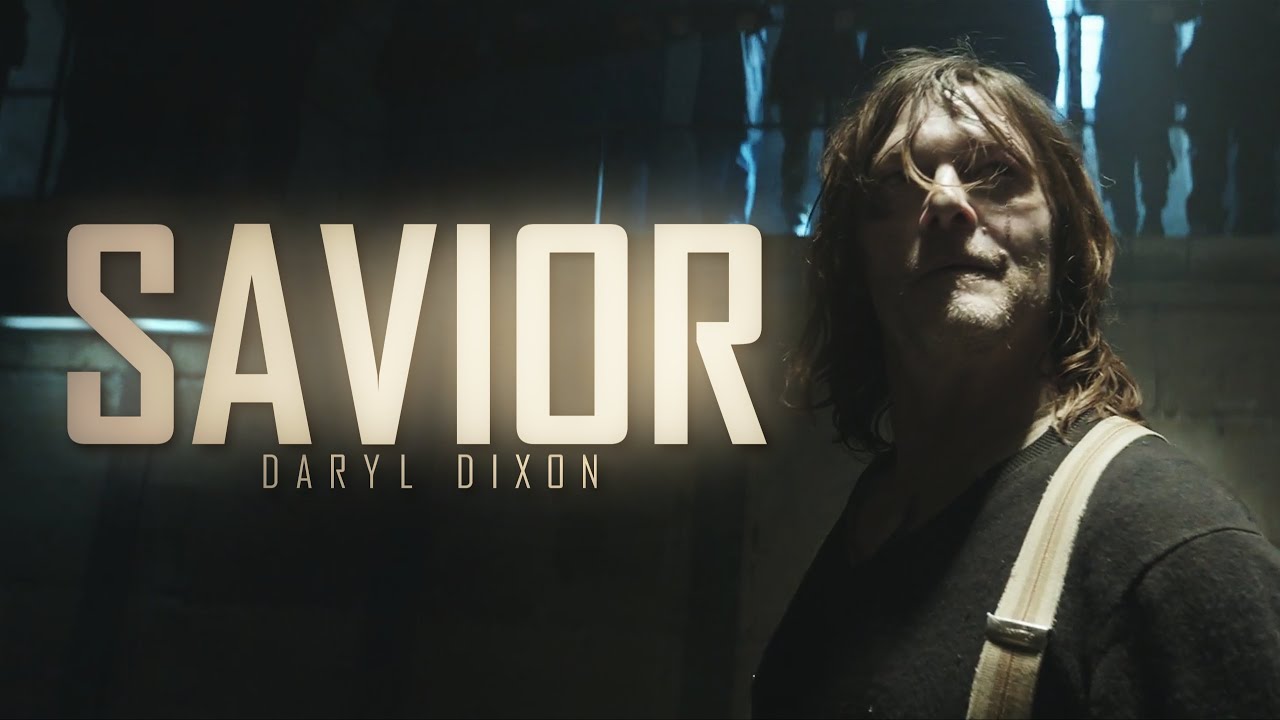 Daryl Dixon Tribute || Savior [TWD] - YouTube