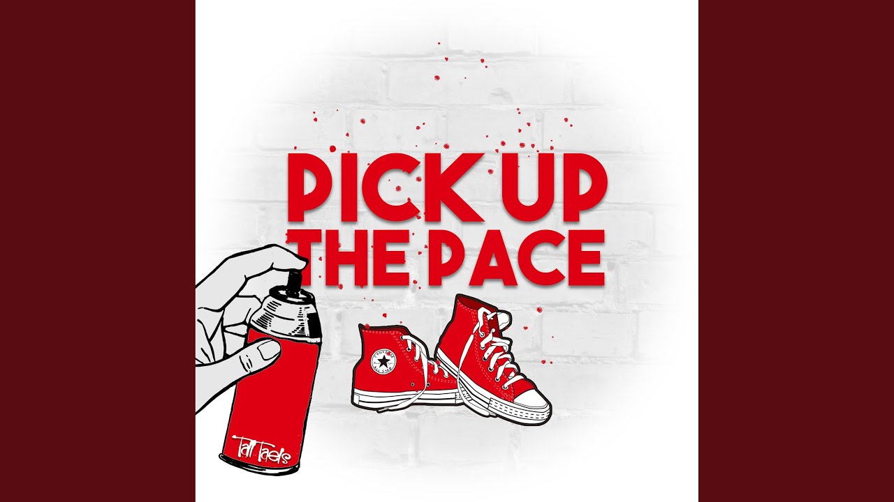 Pick Up The Pace - YouTube