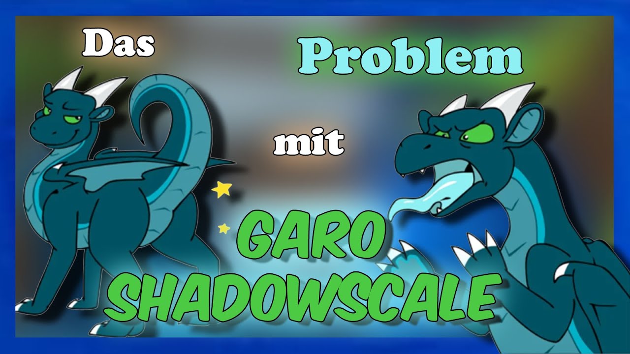 NARZISST & MANIPULATOR? Das Problem mit Garo Shadowscale | Akeblaa ...