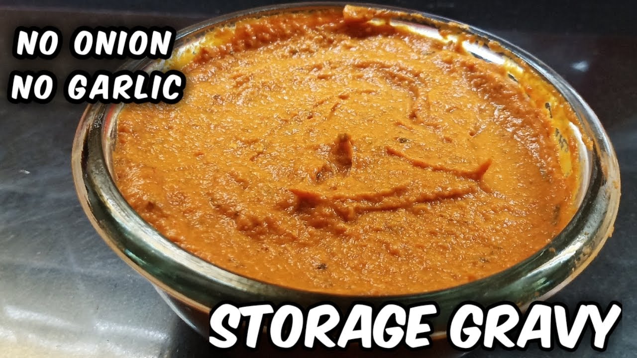 Storage Gravy || Restaurant Style Gravy || Jain Gravy || - YouTube