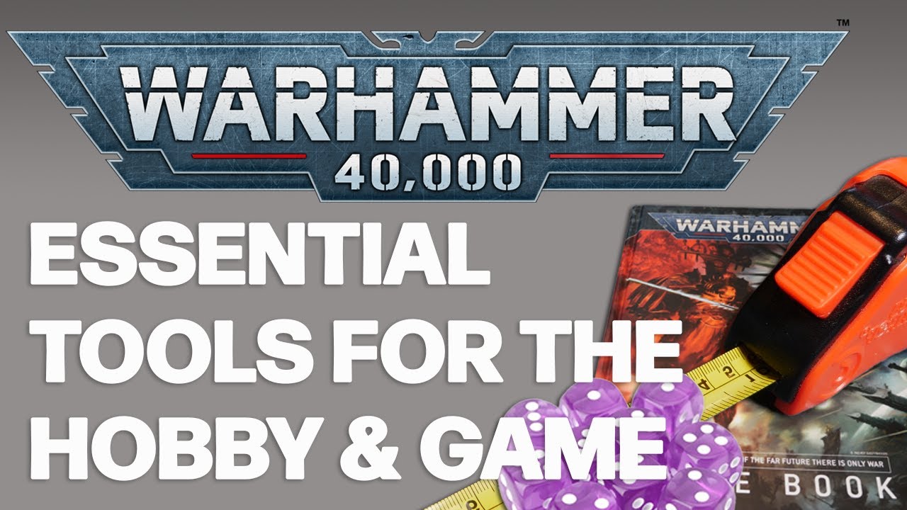 All the Essential Tools and Equipment Needed to Play Warhammer 40,000 ...