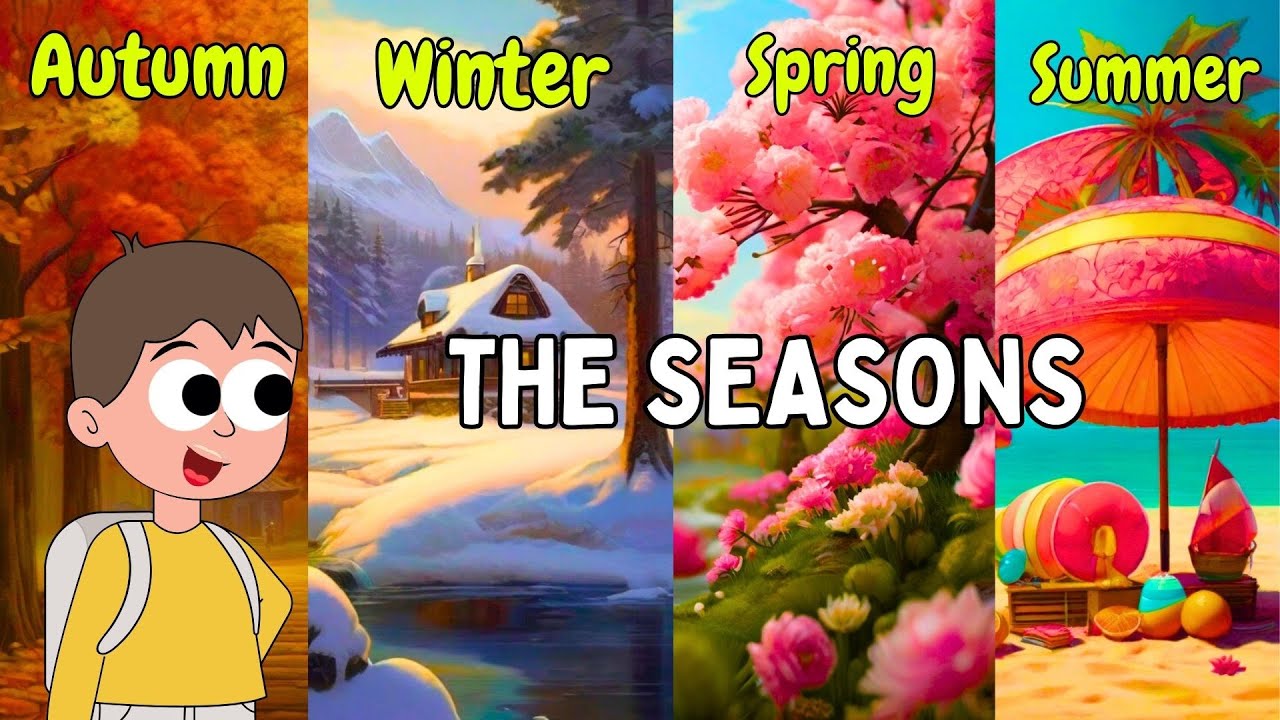 Explore the Four Seasons - 4 Seasons In A Year | Season For Kids ...