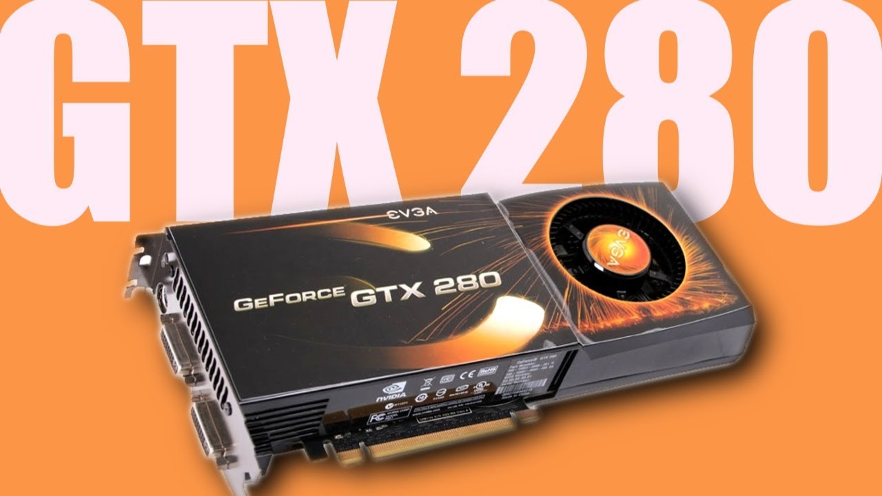 GTX 280 in 2020 - YouTube