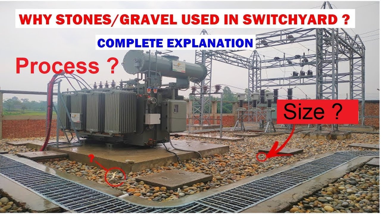 Why use Stone / Gravel in Electrical Switch Yard or Sub-Station ...