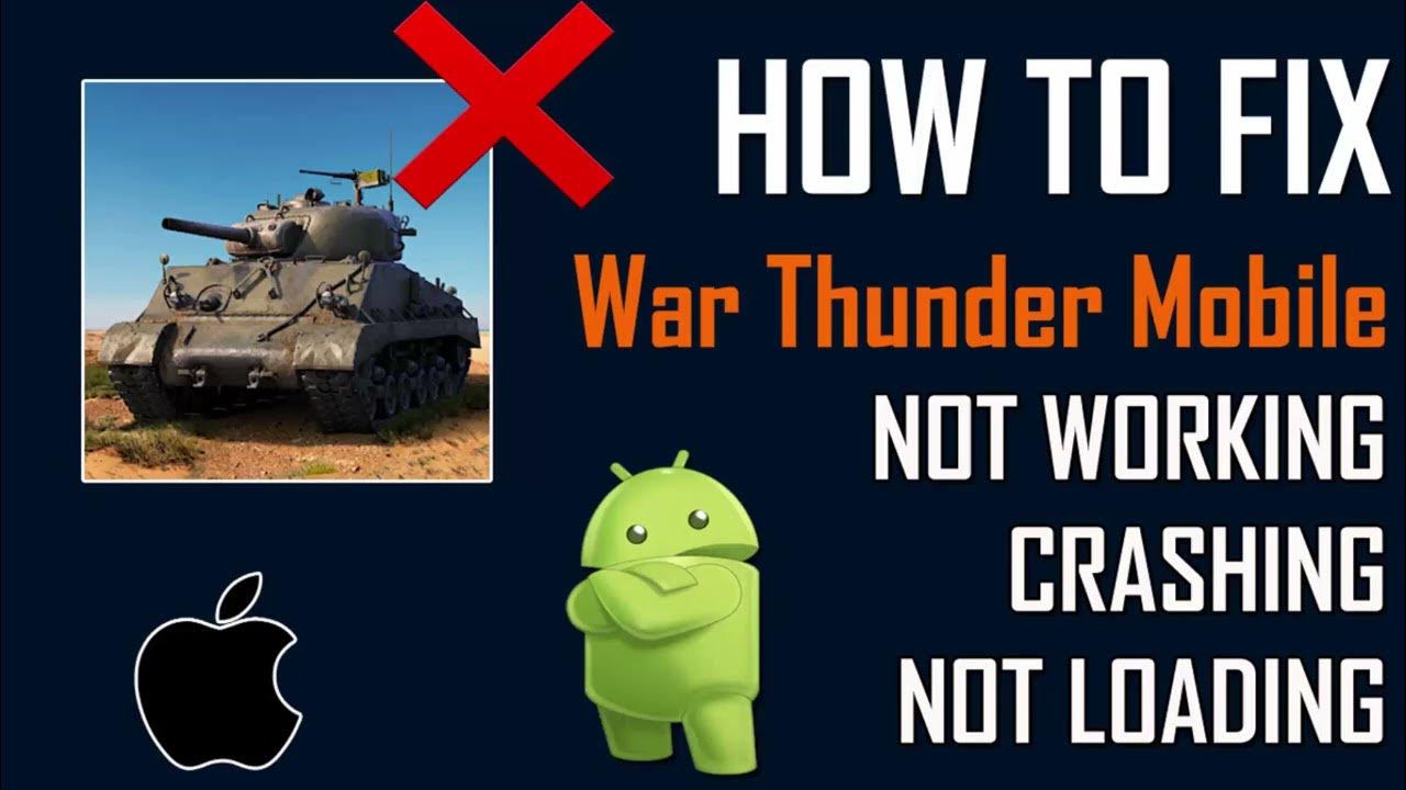 How To Fix War Thunder Mobile App Not Working, Crashing, Keep Stopping Or Stuck On Loading ...