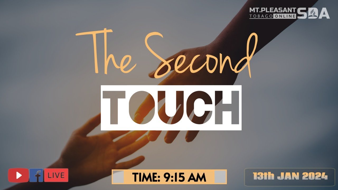 Mt. Pleasant SDA Church (Tobago) || The Second Touch - YouTube
