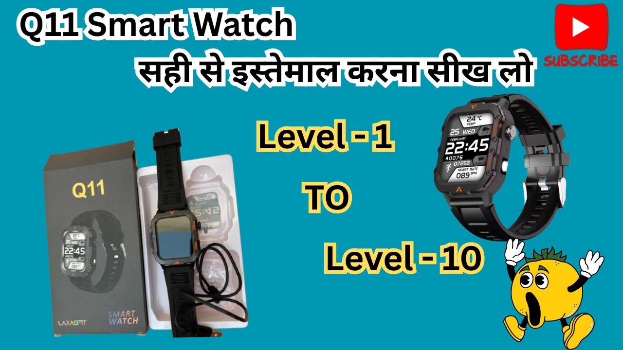 How to Use Q11 Smart Watch | Q11 Smart Watch Kaise Use Kare Step-by ...