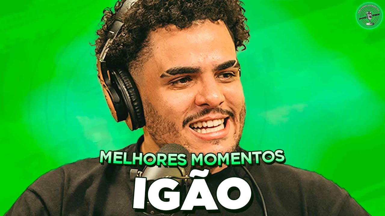 IGÃO DE UM JEITO QUE VOCÊ NUNCA VIU NO PODPAH! - Melhores Momentos ...