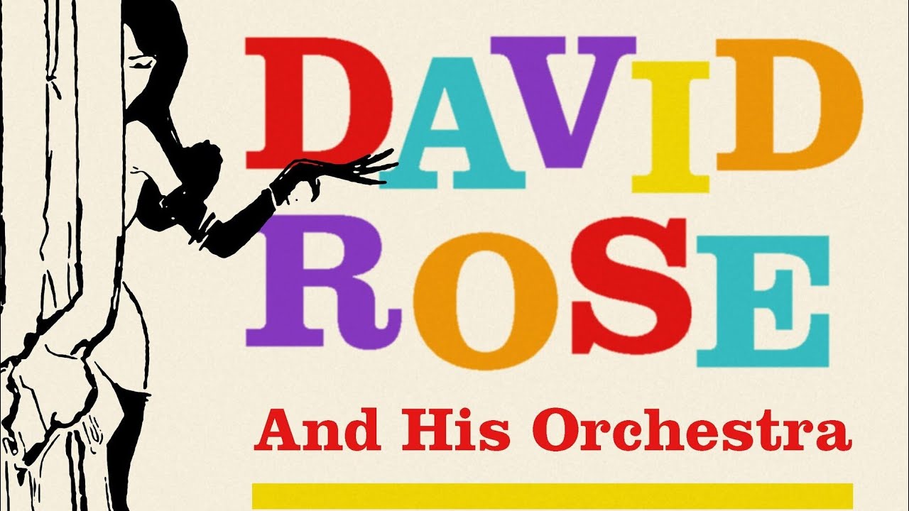 THE MOST ROMANTIC MELODIES - DAVID ROSE AND HIS ORCHESTRA - YouTube