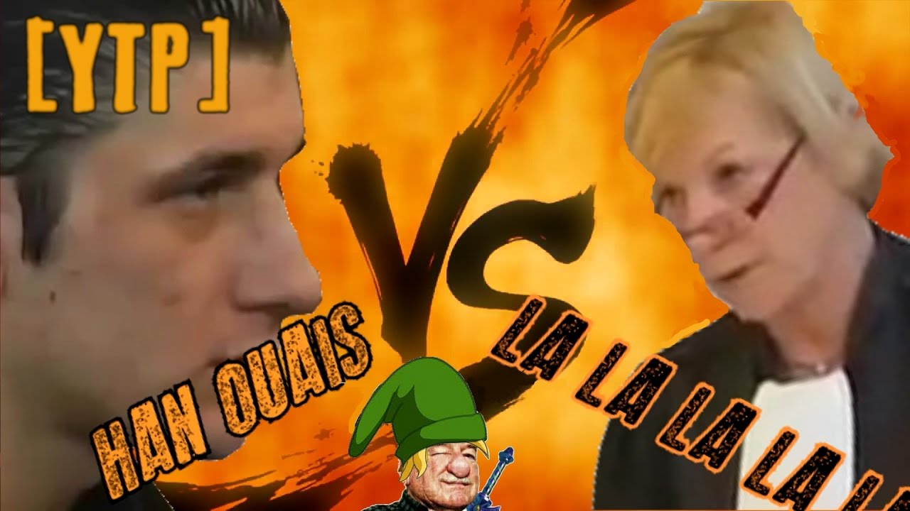 [YTP]FR Han Ouais vs LA LA LA LA LA - YouTube