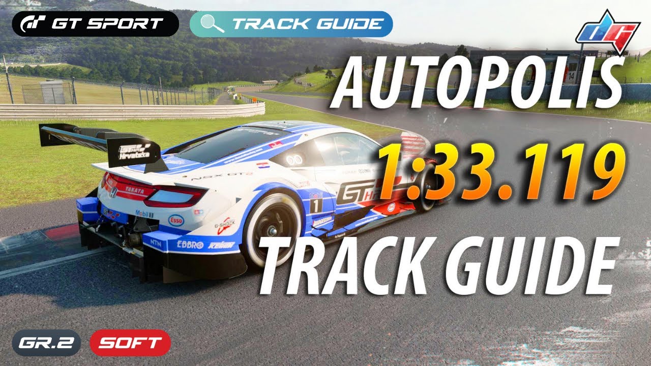 Gran Turismo Sport | Autopolis | Daily Race Track Guide | RAYBRIG NSX ...