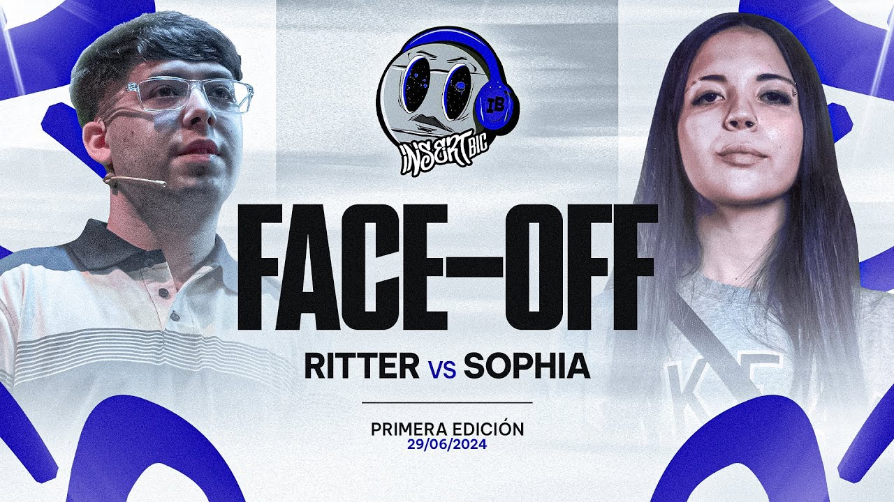FACE OFF | RITTER VS SOPHIA | #INSERTBIC JORNADA 1 - YouTube