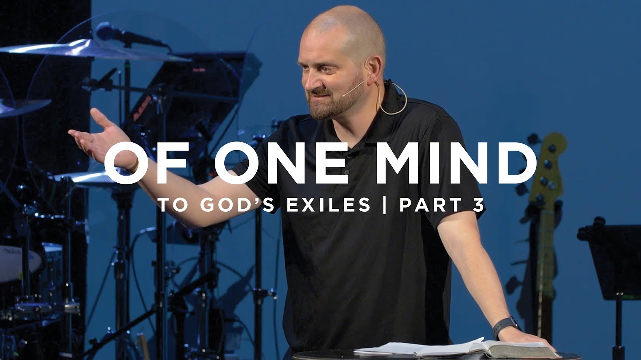 To God's Exiles - Of One Mind | 6.9.24 - YouTube