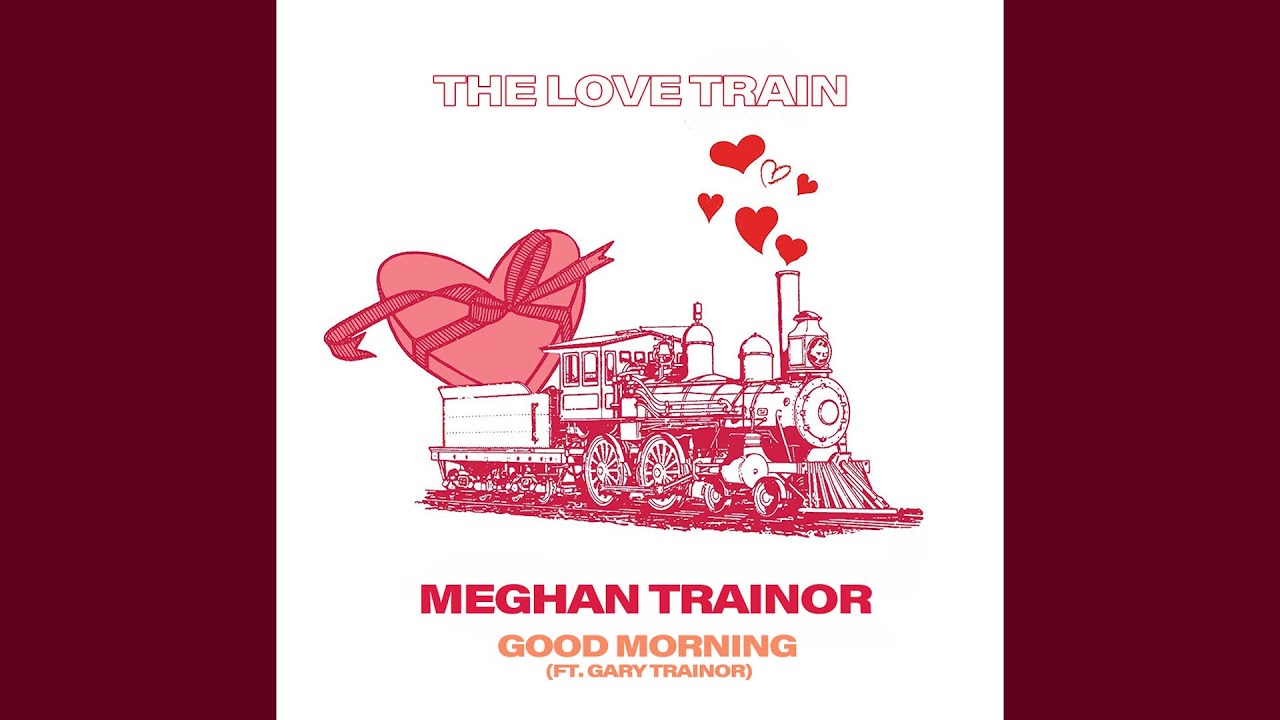 Meghan Trainor - Good Morning Ft Gary Trainor [Official Audio] - YouTube
