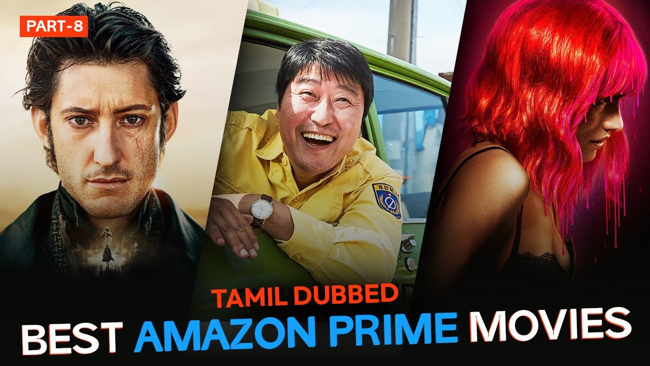 Top 5 Best Tamil Dubbed Movies On Amazon Prime Video | Part - 8 ...