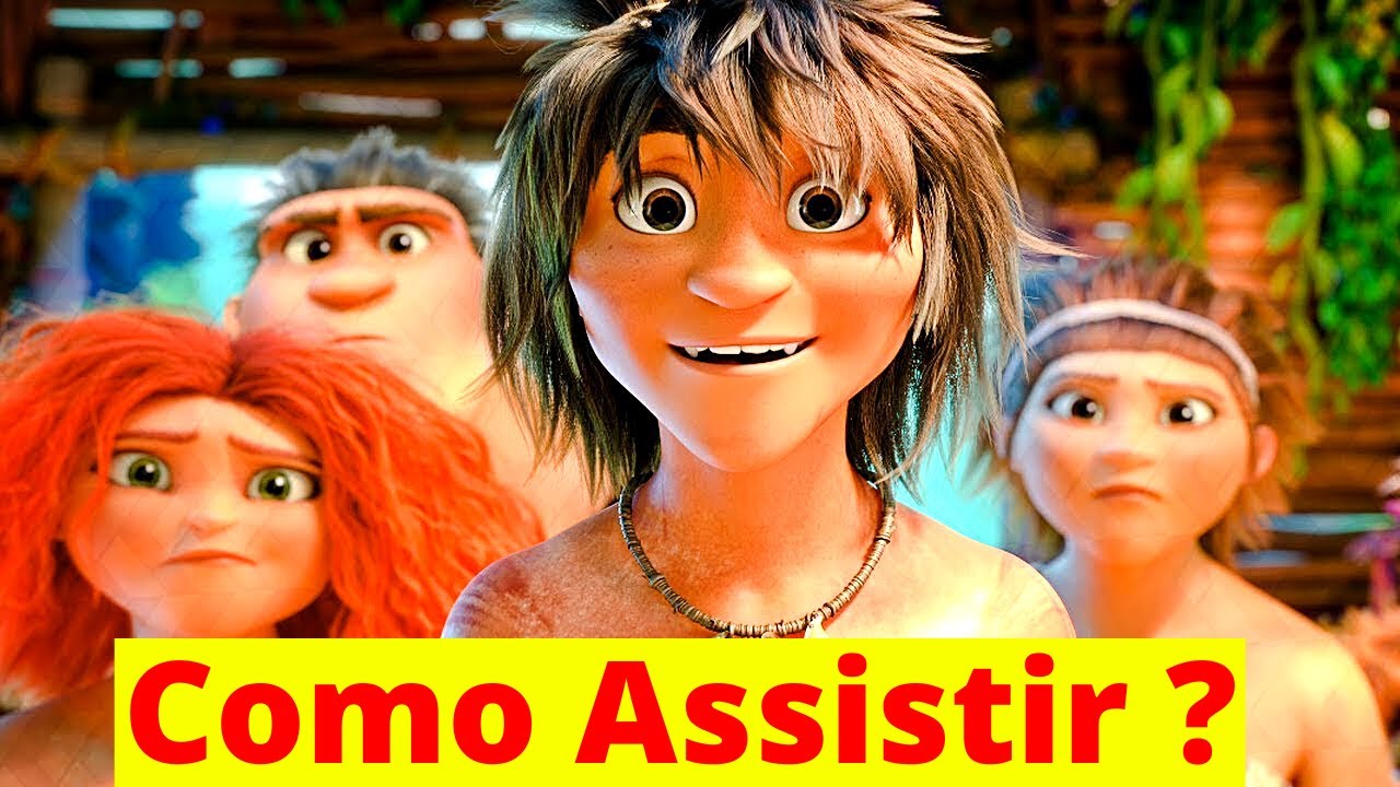 COMO e ONDE ASSISTIR OS CROODS 2: UMA NOVA ERA O FILME - YouTube
