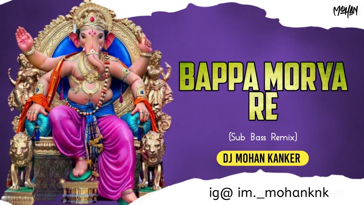 Bappa Morya Re | Ganpati | Benjo Remix | Dj Mohan Kanker | - YouTube