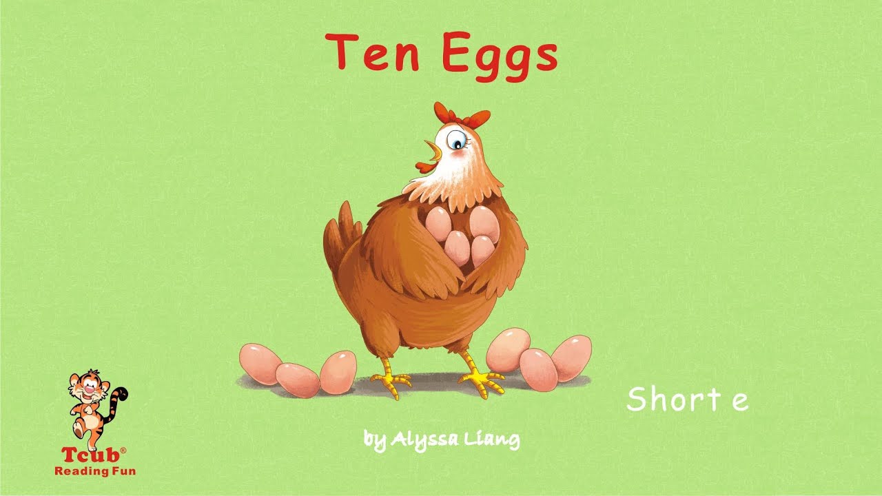 Reading Fun (Short e): "Ten Eggs" by Alyssa Liang - YouTube