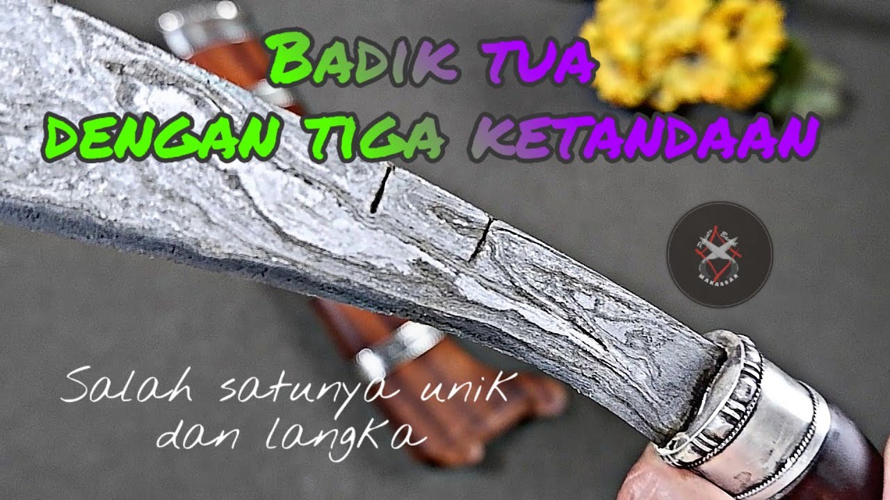 Badik tua dengan tiga ketandaan, salah satunya unik dan langka - YouTube